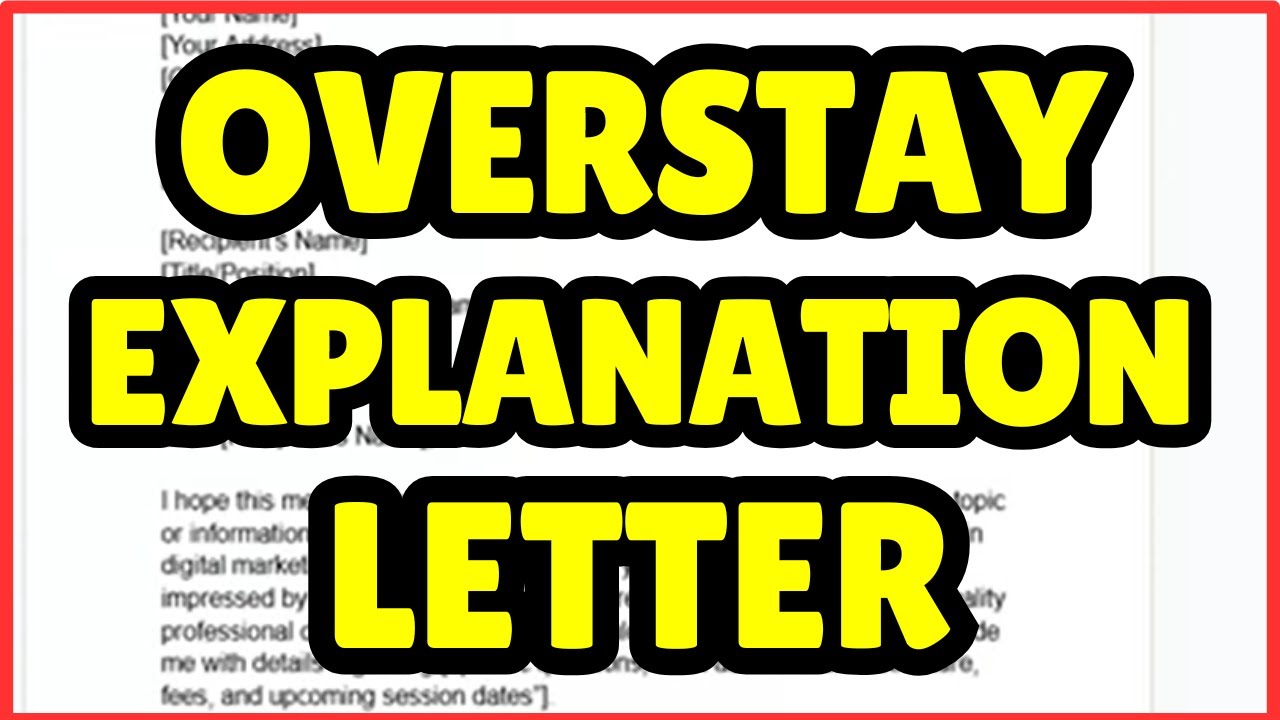 How to Write a Visa Overstay Explanation Letter | Honest & Clear Format ...