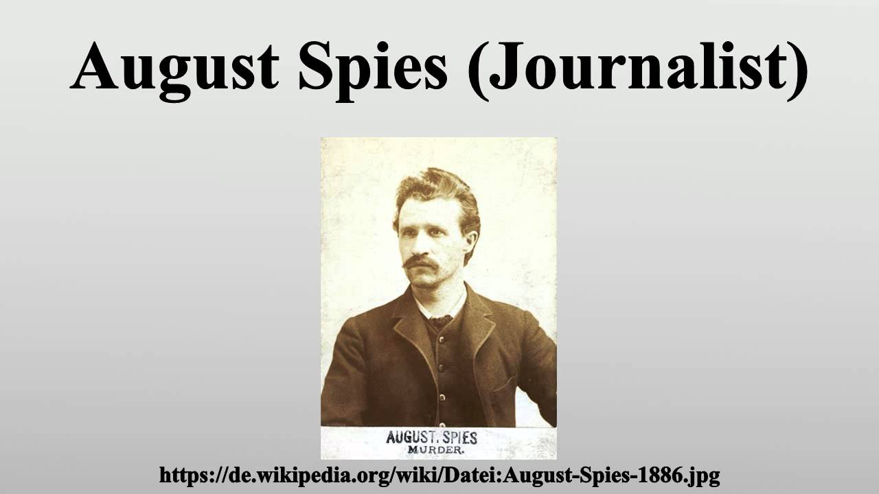 August Spies (Journalist) - YouTube