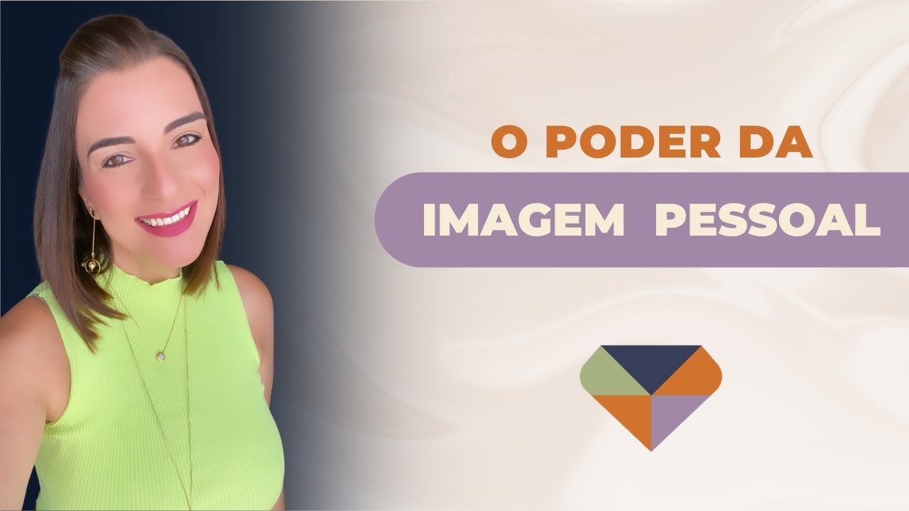 O Poder da Imagem Pessoal - YouTube