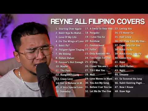 ALL FILIPINO COVERS #1 | REYNE NON-STOP PLAYLIST