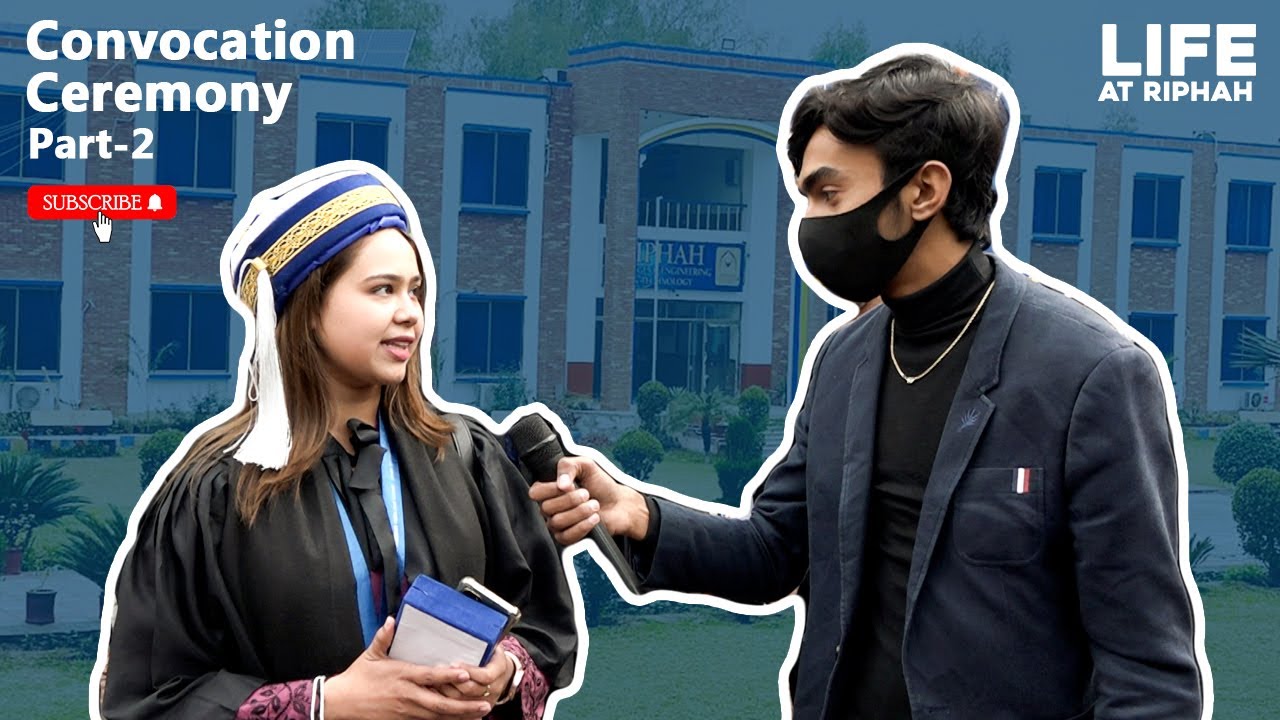 Riphah International University || Students' Thoughts on Convocation ...