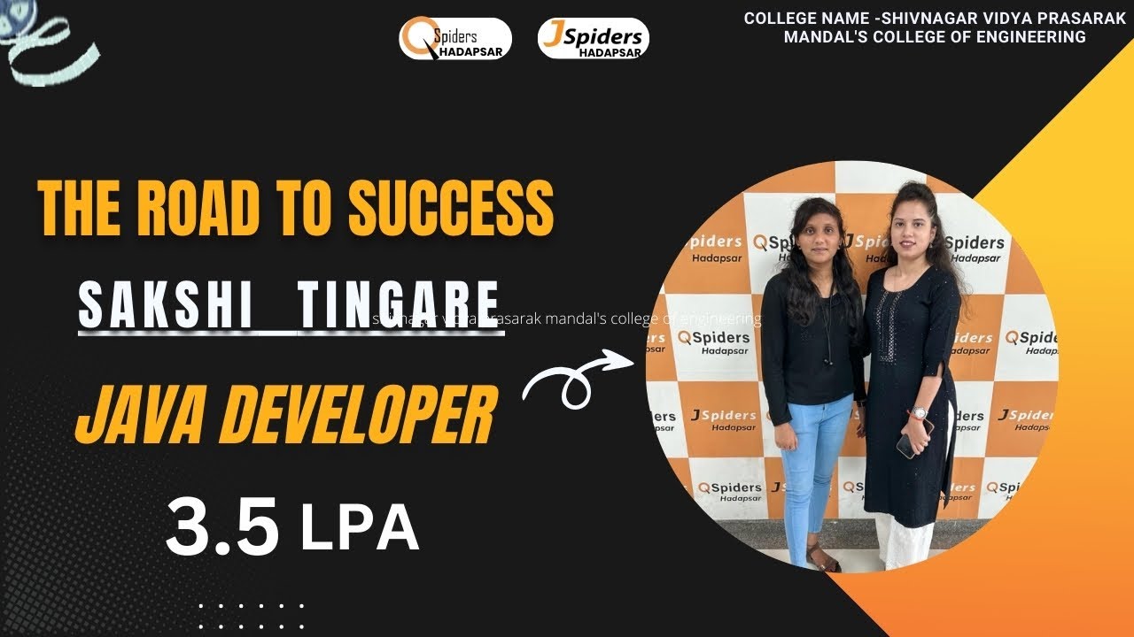 The Road to success || SAKSHI TINGARE || Java Developer JSpiders ...