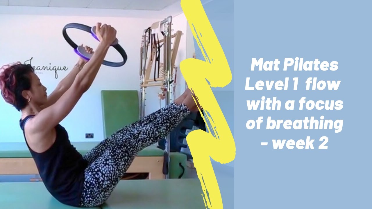 Mat Pilates Level 1 Flow - Just breathe - YouTube
