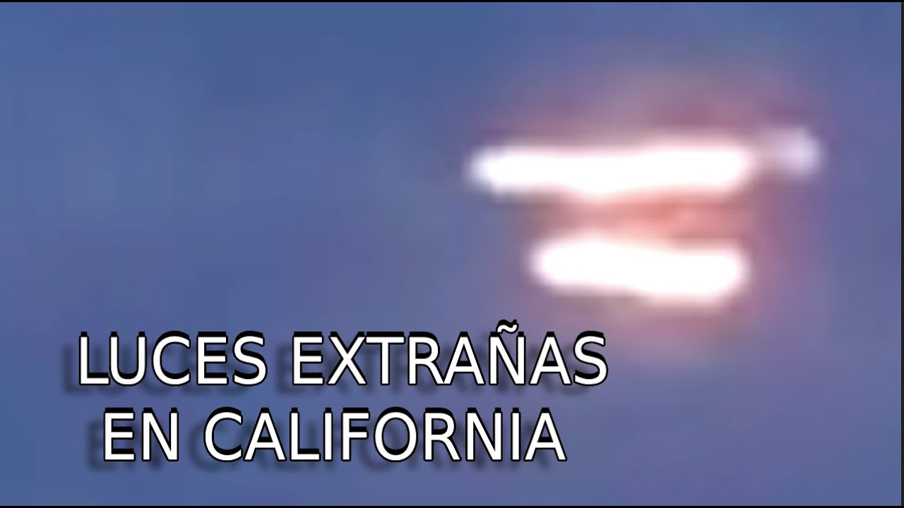 Extrañas Luces en California - YouTube