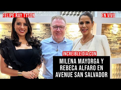Increible Dia con Milena Mayorga, Rebeca Alfaro en la Zona Rosa de San ...