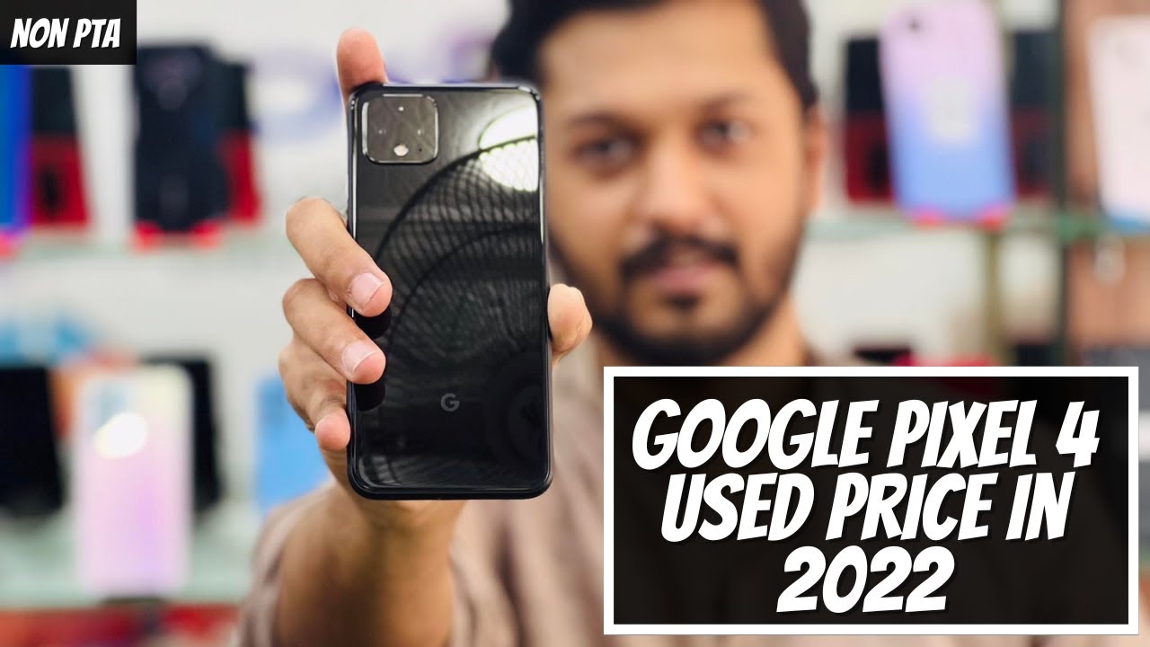 Google Pixel 4 Review | Google Pixel 4 Used Price in Pakistan - YouTube