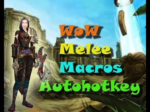World of warcraft macros using Autohotkey part 2 - YouTube