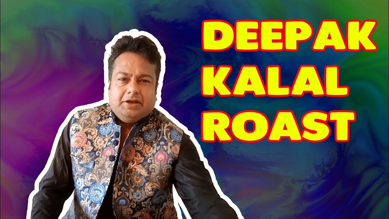 ROASTING DEEPAK KALAL PART 2 - YouTube