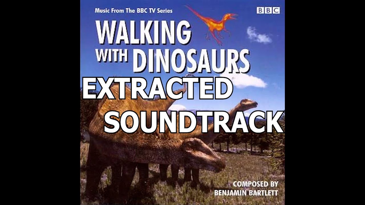 Walking With Dinosaurs Complete Soundtrack - YouTube
