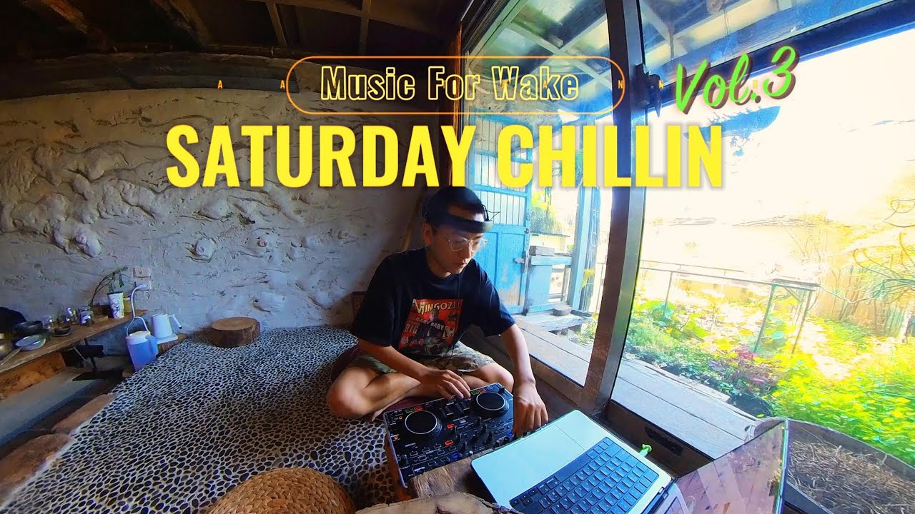 Saturday Chillin Vol.3 | Neo Soul, Jazz, Relaxing, Morning Wake up ...