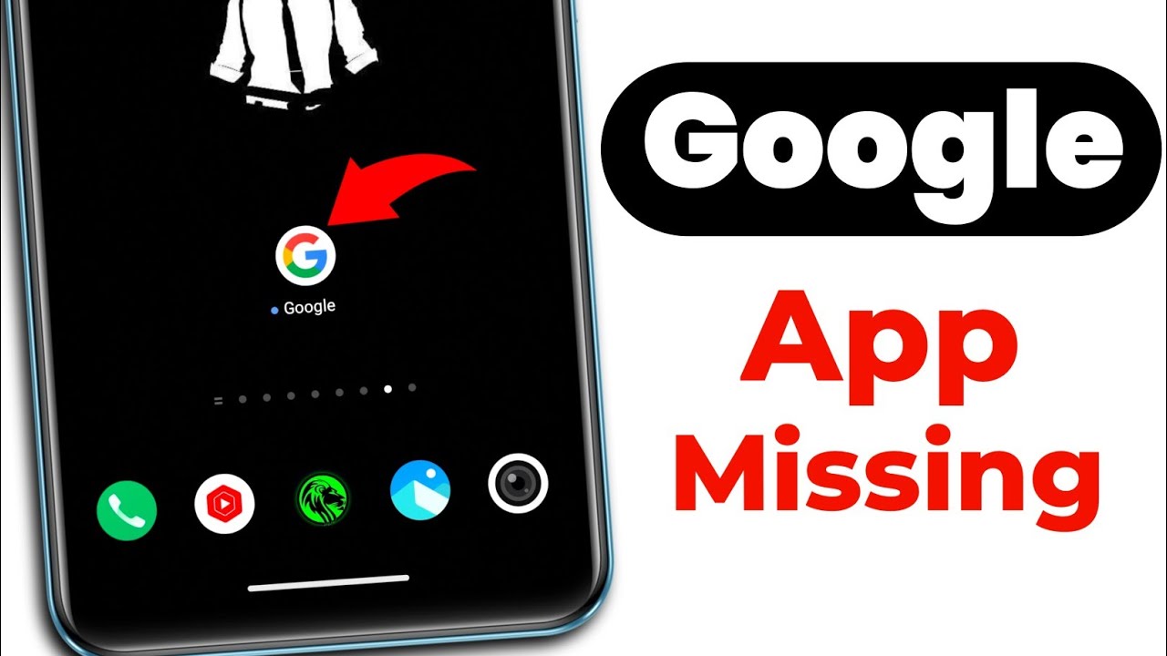 “Google App Disappeared? “Google App Missing In Home Screen - YouTube