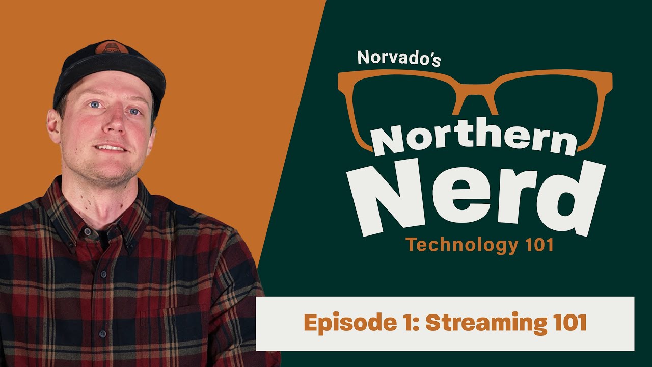 Norvado's Northern Nerd | Episode 1: Streaming 101 - YouTube