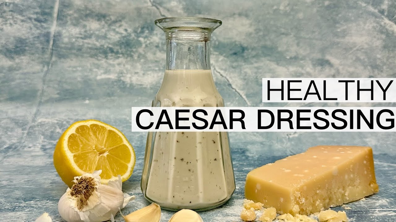 HEALTHY CAESAR SALAD DRESSING - YouTube