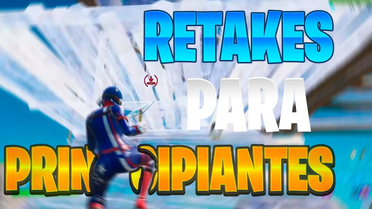 ⛏️Como Hacer RETAKES Fortnite Fáciles / Como HACER RETAKES Fortnite ...