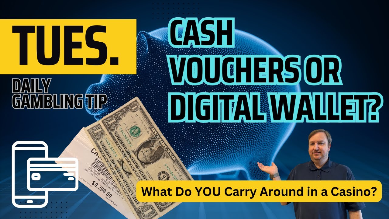 Daily Gambling Tip: What To Carry Around in a Casino? Cash? Vouchers ...