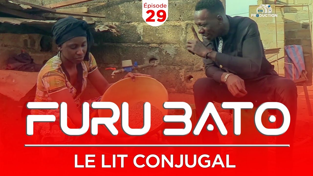 Furu Bato " le lit conjugal " Épisode 29 - YouTube