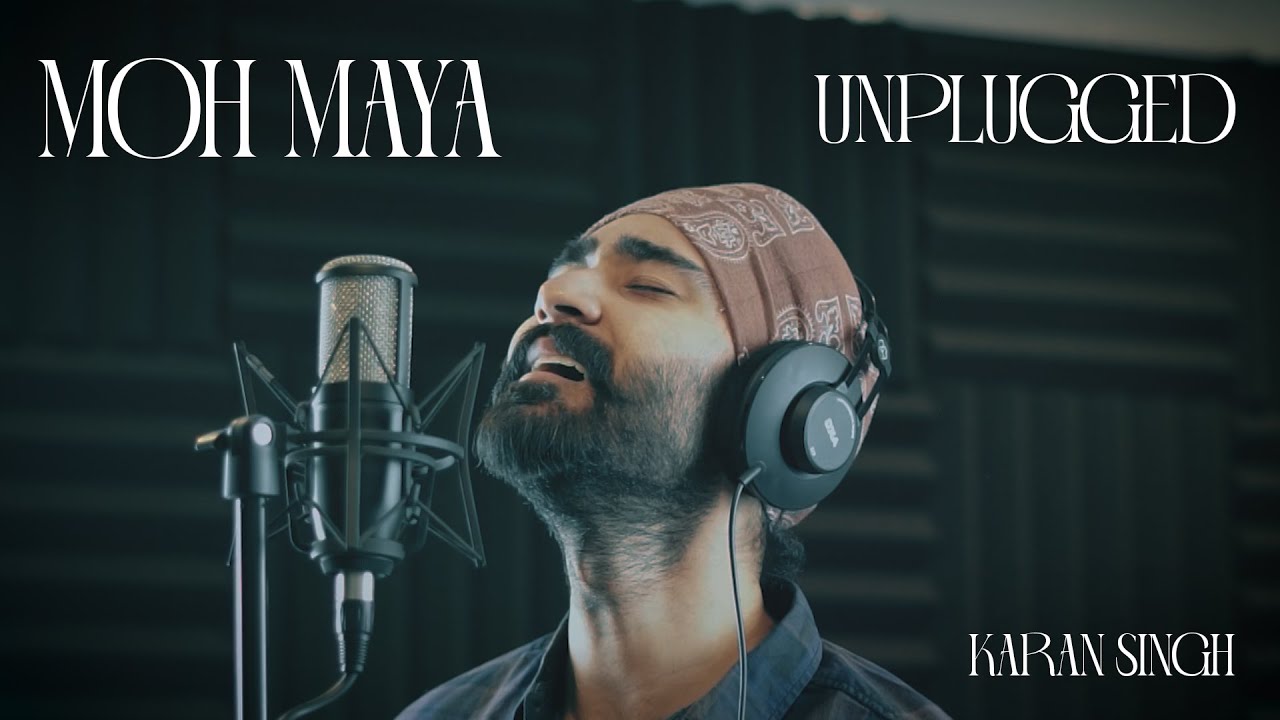 Moh Maya (Unplugged Cover) - Karan Singh | Shivang Mathur, Randeep Hooda | Inspector Avinash ...