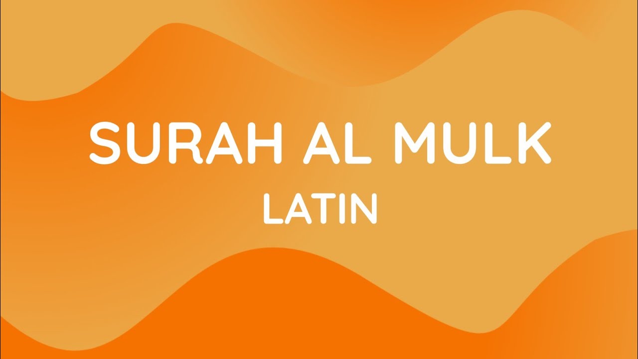 Surah Al Mulk Latin - Ismail Annuri - YouTube