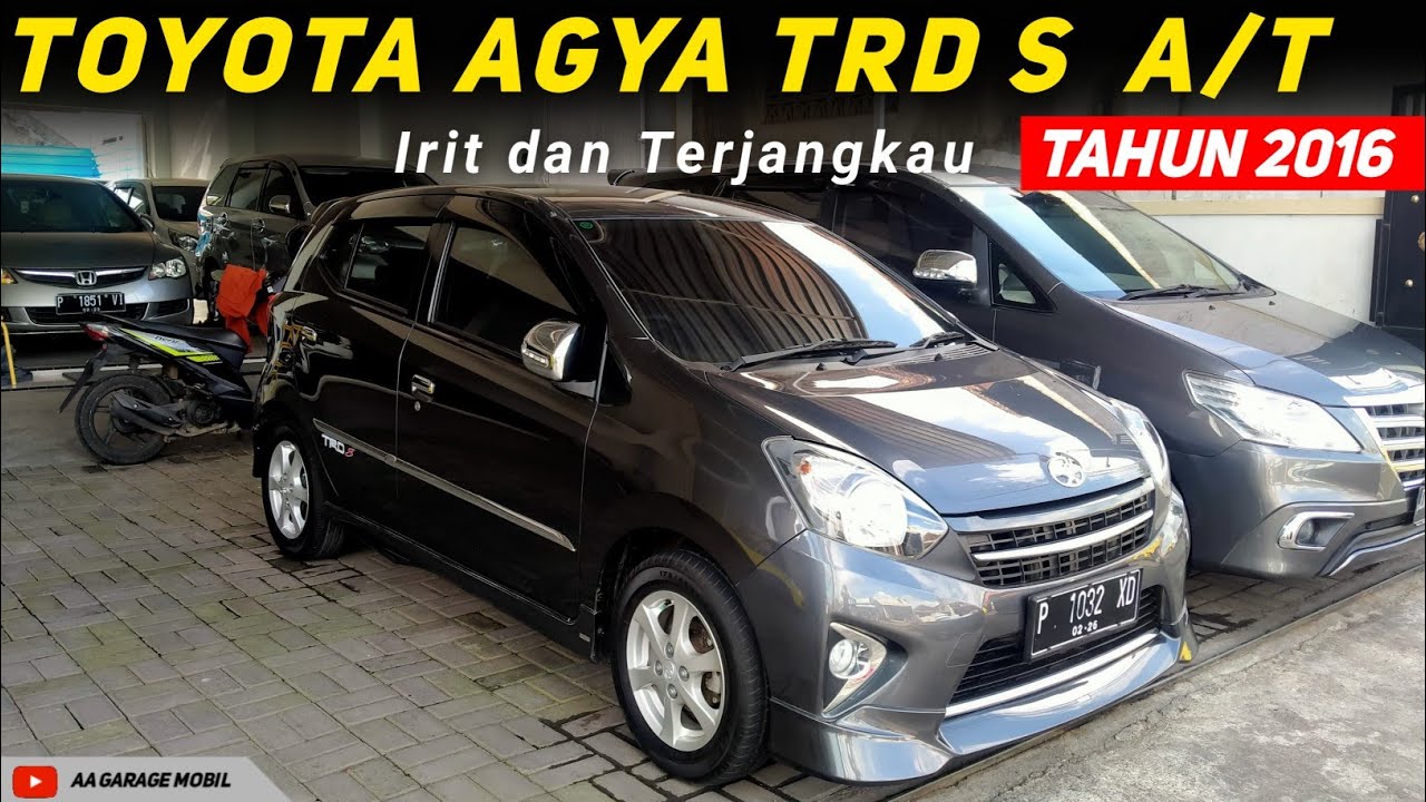 TOYOTA AGYA TRDS A/T 2016 - Irit & Fitur Lengkap - YouTube
