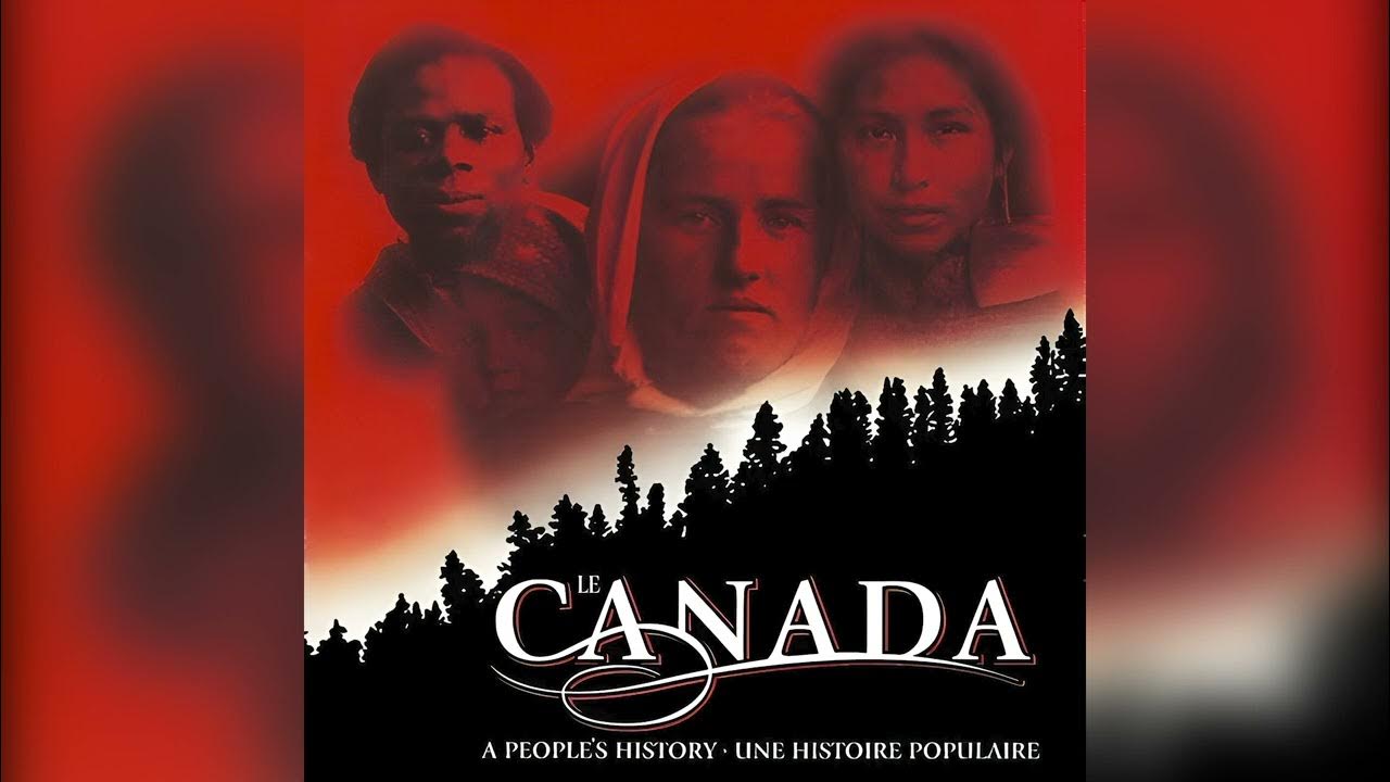Canada: A People's History Soundtrack — 01. History Theme - YouTube