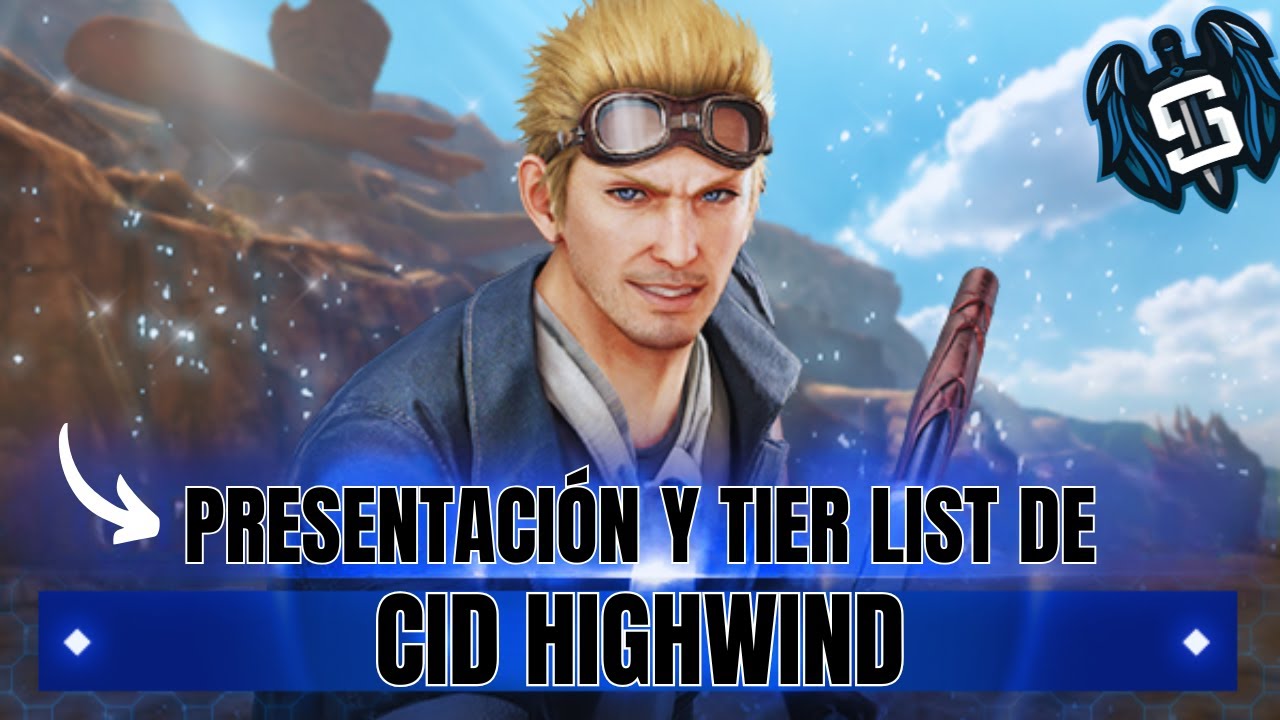 ☄️ ¡LA TIER LIST DE CID HIGHWIND! ☄️ Final Fantasy VII Ever Crisis ...