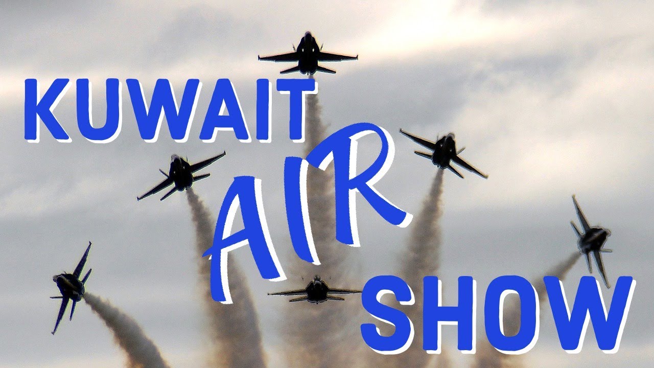 Kuwait Aviation Show 2018 - YouTube