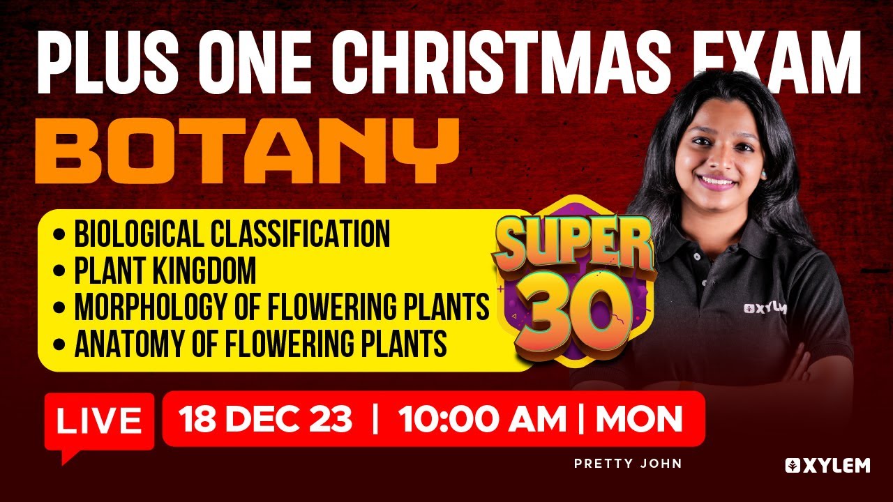 Plus One Christmas Exam - Botany - Super 30 | Xylem Plus One - YouTube