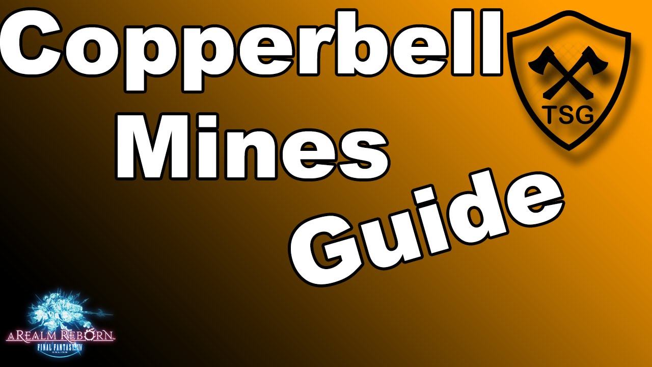 Copperbell Mines Guide Final Fantasy XIV - YouTube