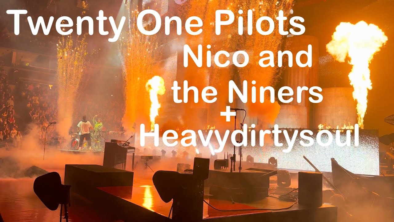 Nico and the Niners + Heavydirtysoul | Twenty One Pilots | The Clancy ...