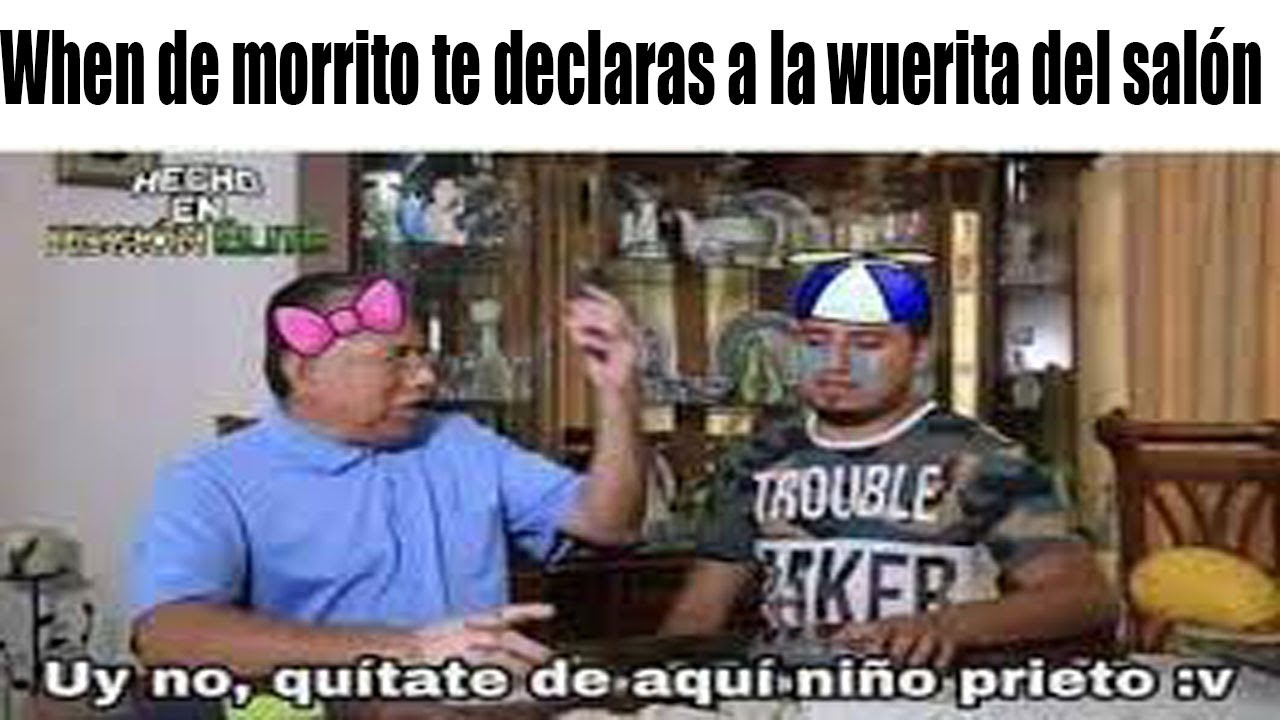 Memes variados #28 Uy no quítate de aquí niño prieto - YouTube