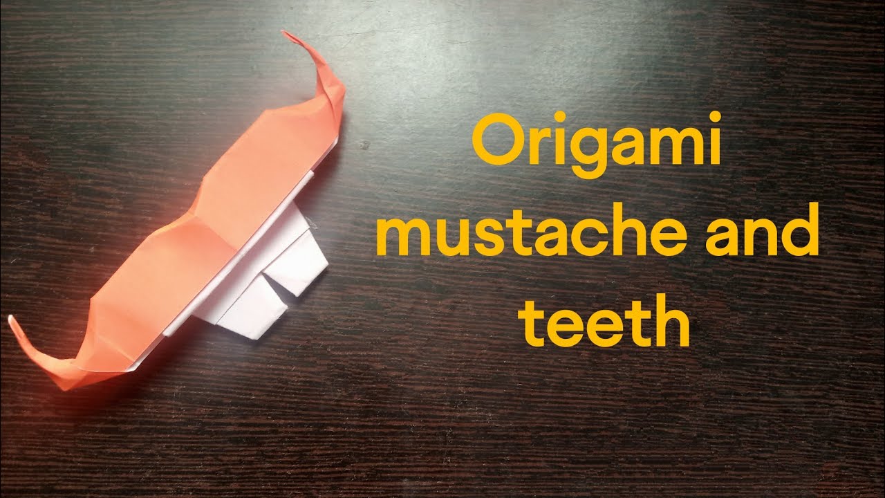 Origami Mustache and Teeth ( Jeremy Shafer ) - YouTube