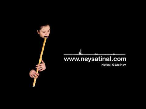 Nefesli Göze / Ney