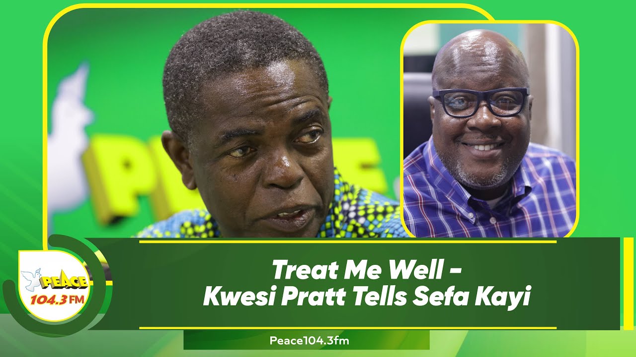 Treat Me Well - Kwesi Pratt Tells Sefa Kayi - YouTube