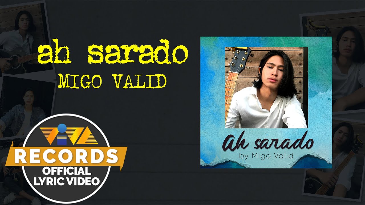 ah sarado - Migo Valid (Official Lyric Video) - YouTube