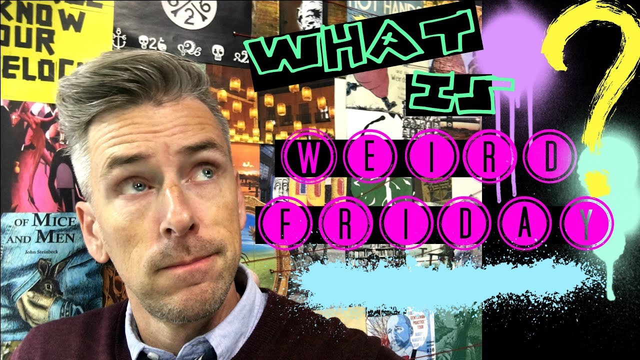 Weird Friday: The Best Way to End Your School Week | High School ...