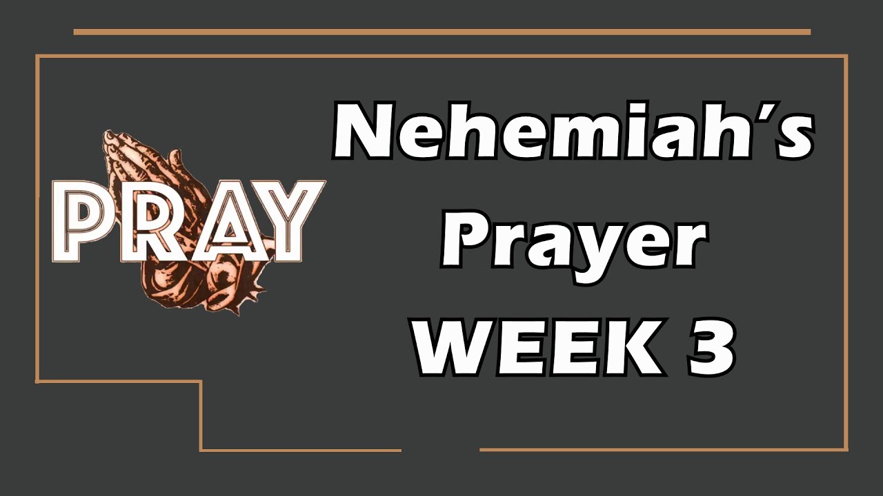December 4, 2022 | Pray | Week 3: 0Nehemiah's prayer Model | Pastor ...