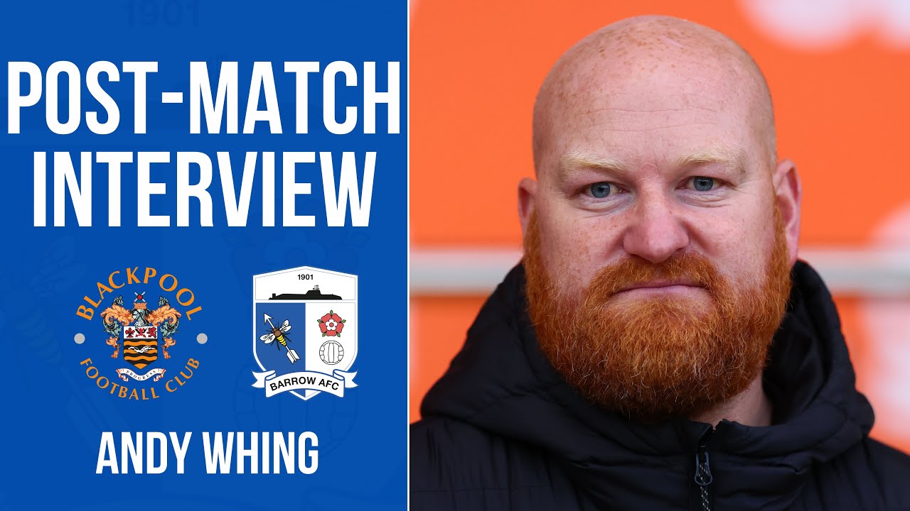 Andy Whing Post-Match: Blackpool (A) - YouTube