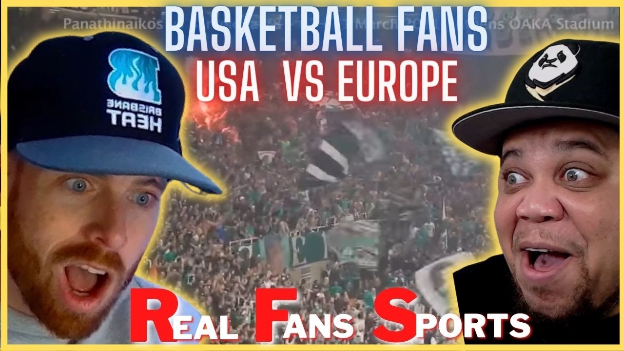 AMERICANS REACT TO BASKETBALL FANS & ATMOSPHERE USA vs EUROPE || REAL ...