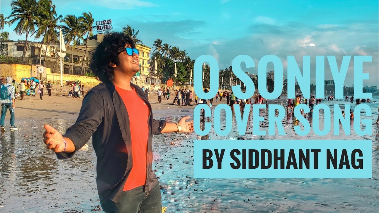 O Soniye | Arijit Singh | cover by Siddhant Nag - YouTube