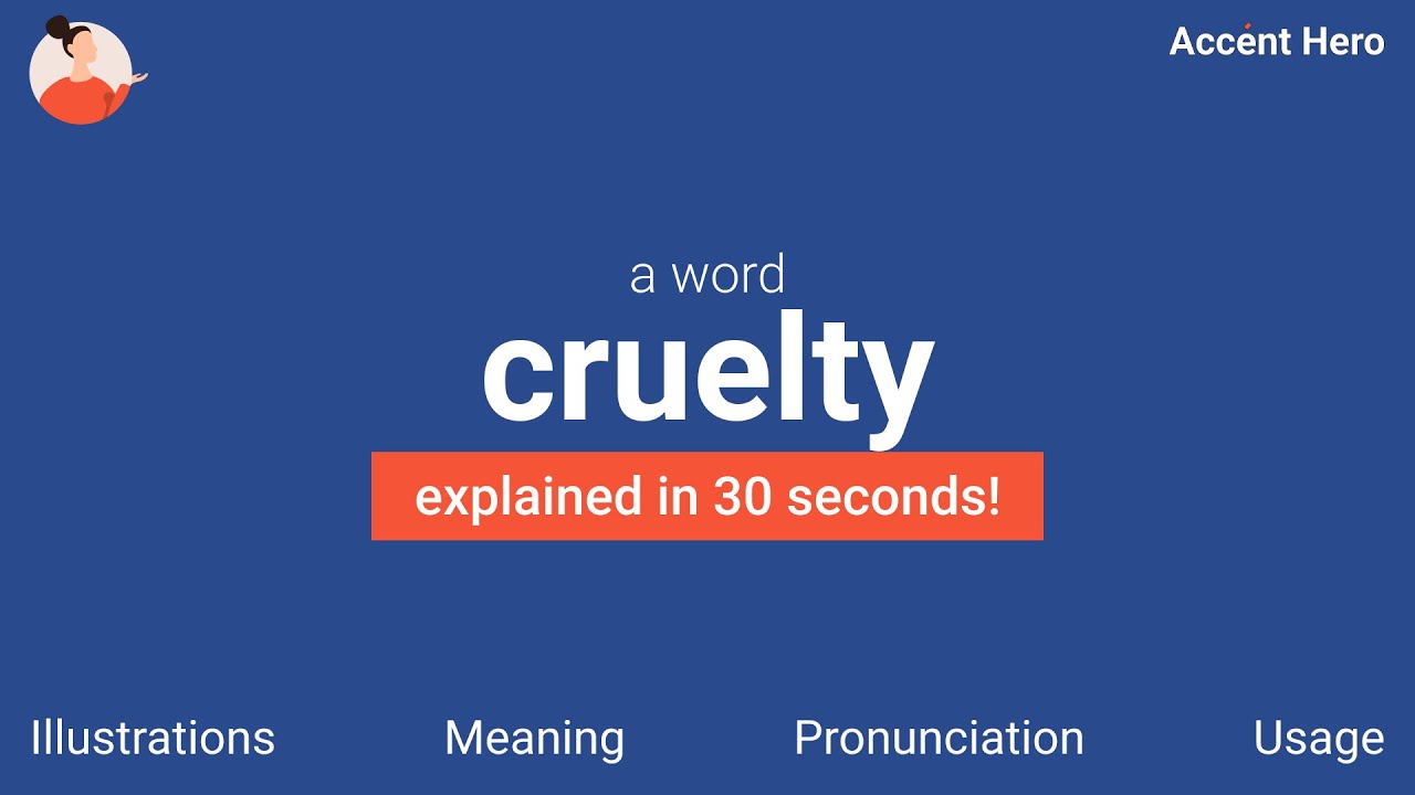 CRUELTY - Meaning and Pronunciation - YouTube