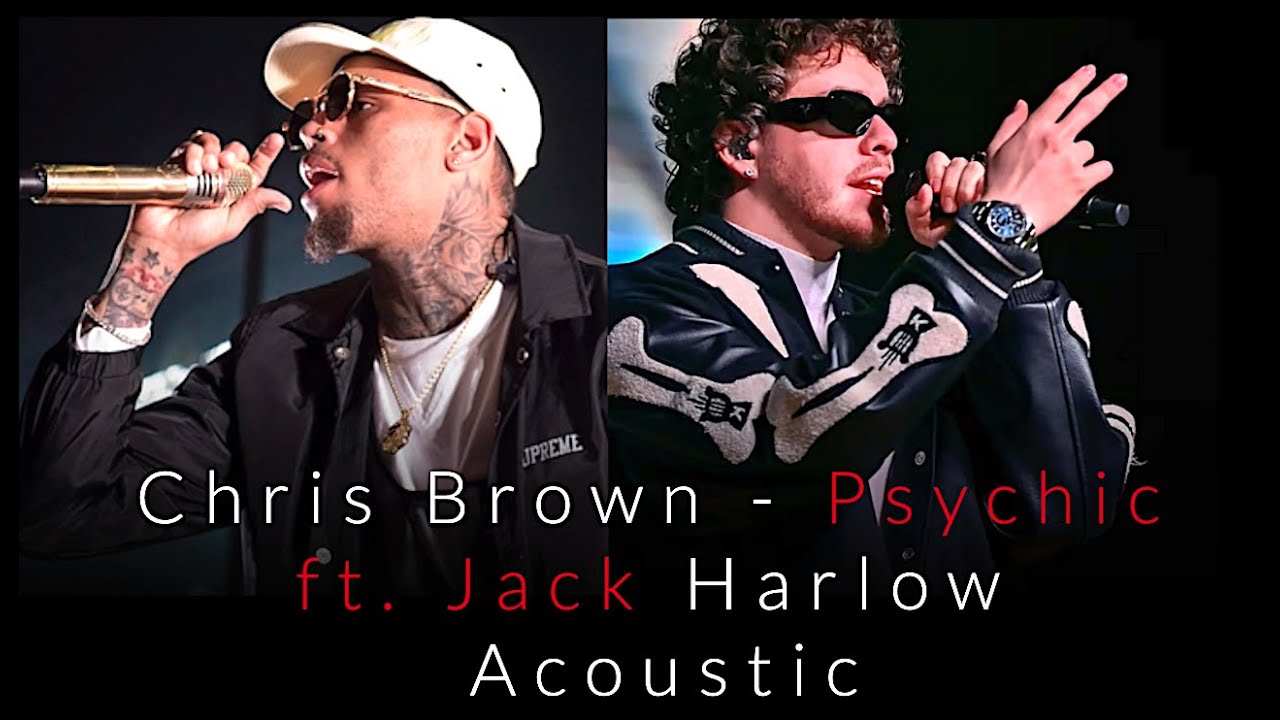 Chris Brown - Psychic ft.Jack Harlow (Acoustic) - YouTube