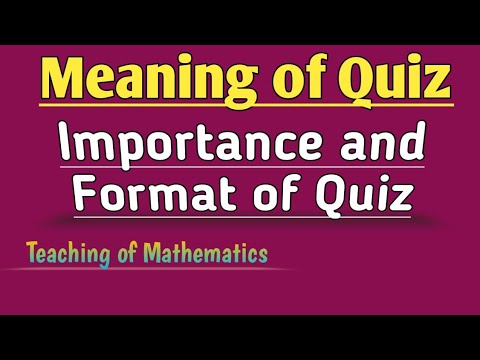 Meaning of Quiz // Importance and format of Quiz - YouTube