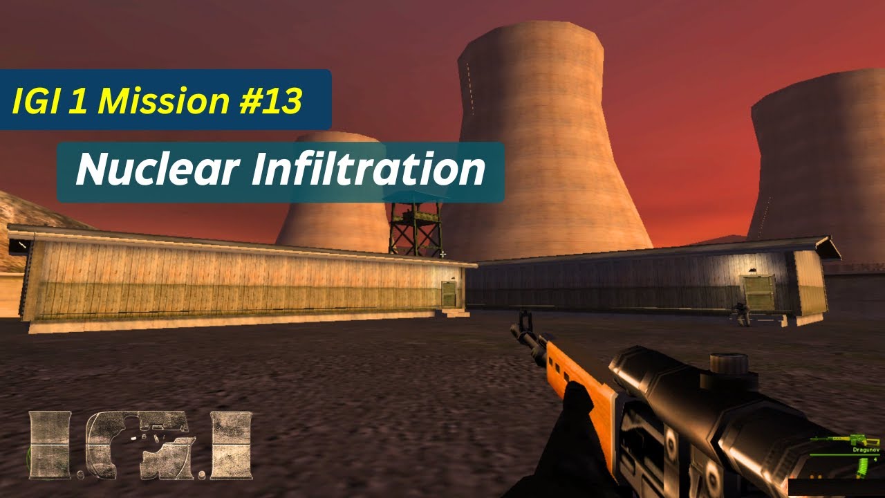 🔥 IGI 1 Mission 13 🎮 | Nuclear Infiltration | Stealth Mode Activated ...