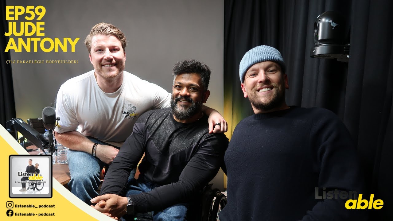 ListenABLE EP59 - Jude Antony (T12 Paraplegic Bodybuilder) - YouTube