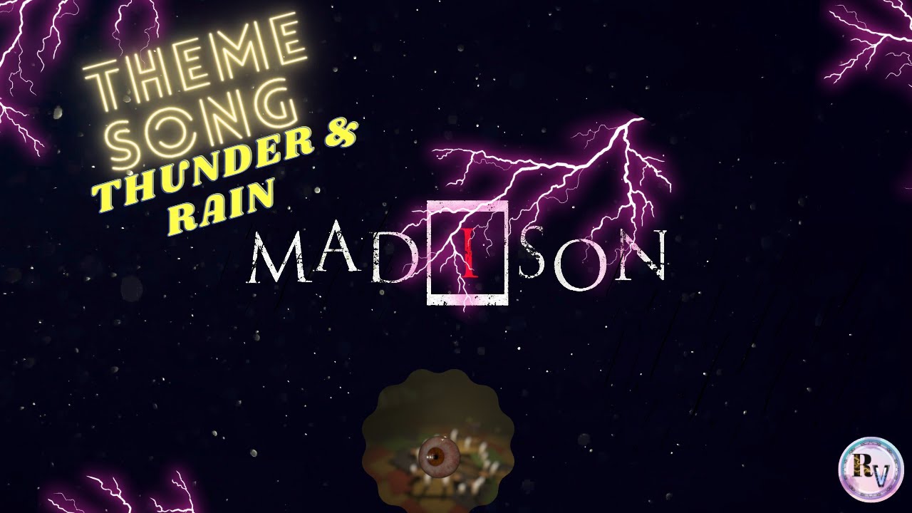 MADISON game THEME SONG | rain & thunder background| calm - YouTube