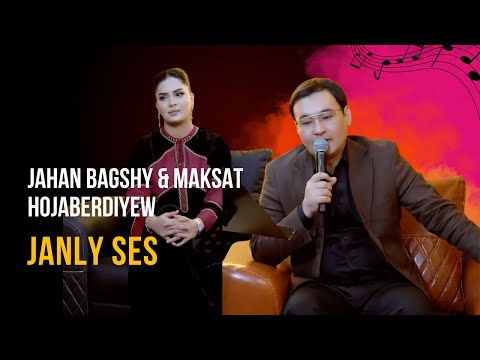Maksat Hojaberdiyew Janly Ses Aydymlary 2025