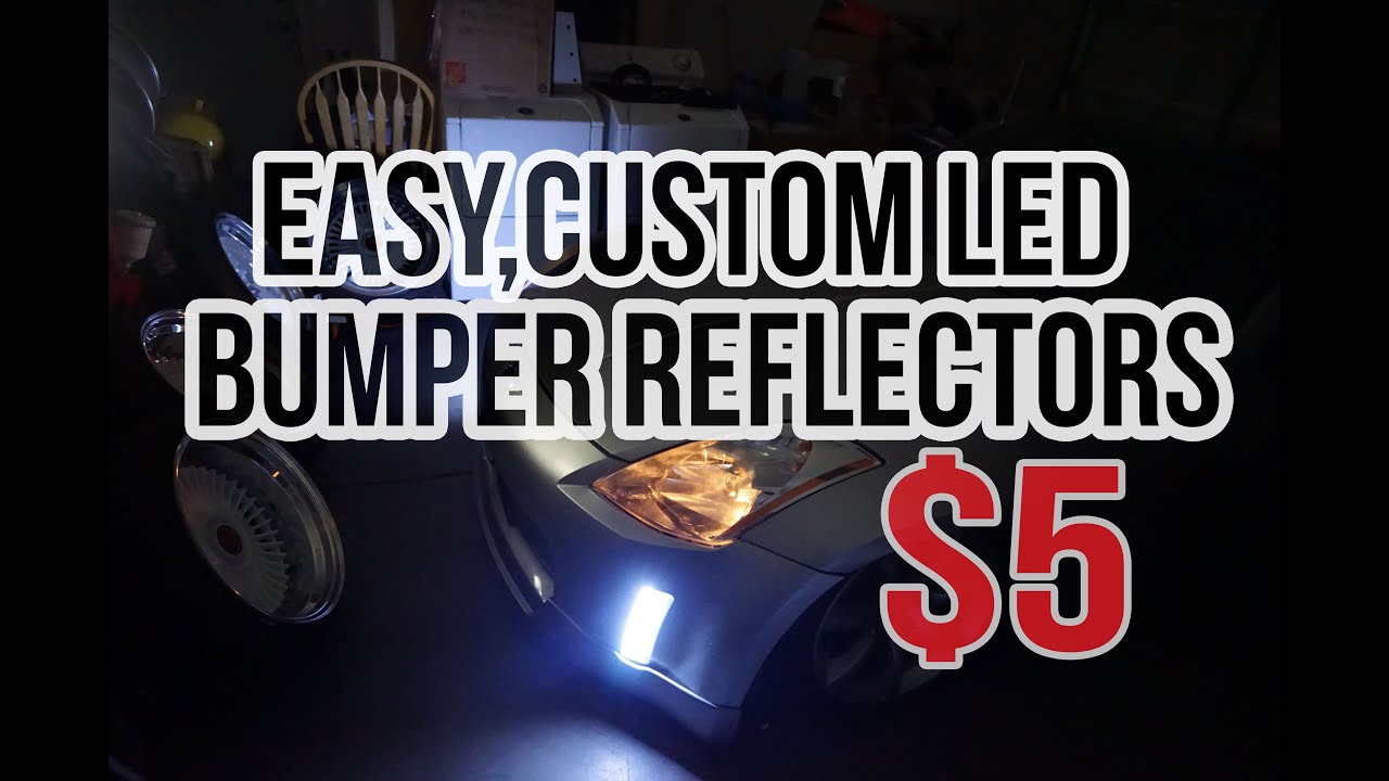 DIY $5 Custom LED DRL/ Bumper Reflectors! - YouTube