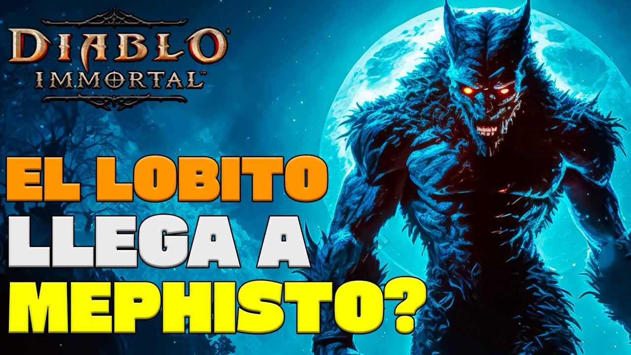 Diablo Immortal: El Hombre Lobo Aullará en Mephisto?💥 - YouTube