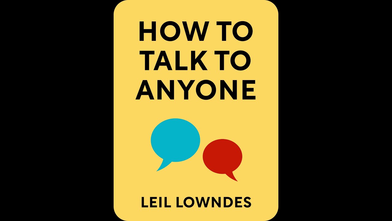 How to Talk to Anyone by Leil Lowndes | Book Summery - YouTube
