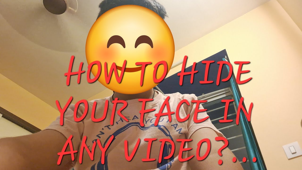 HOW TO HIDE YOUR FACE IN ANY VIDEO?.. TUTORIAL - YouTube